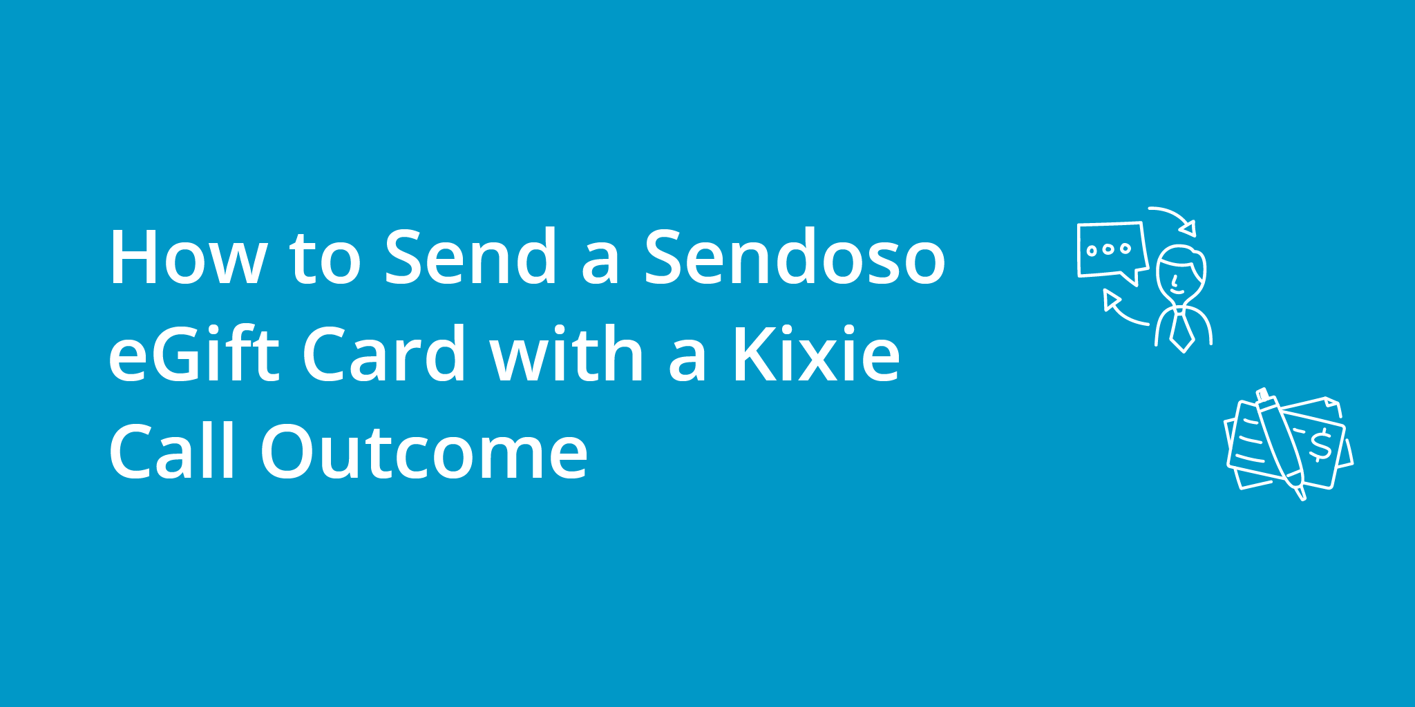 How To Send A Sendoso Et Card With A Kixie Call Outcome